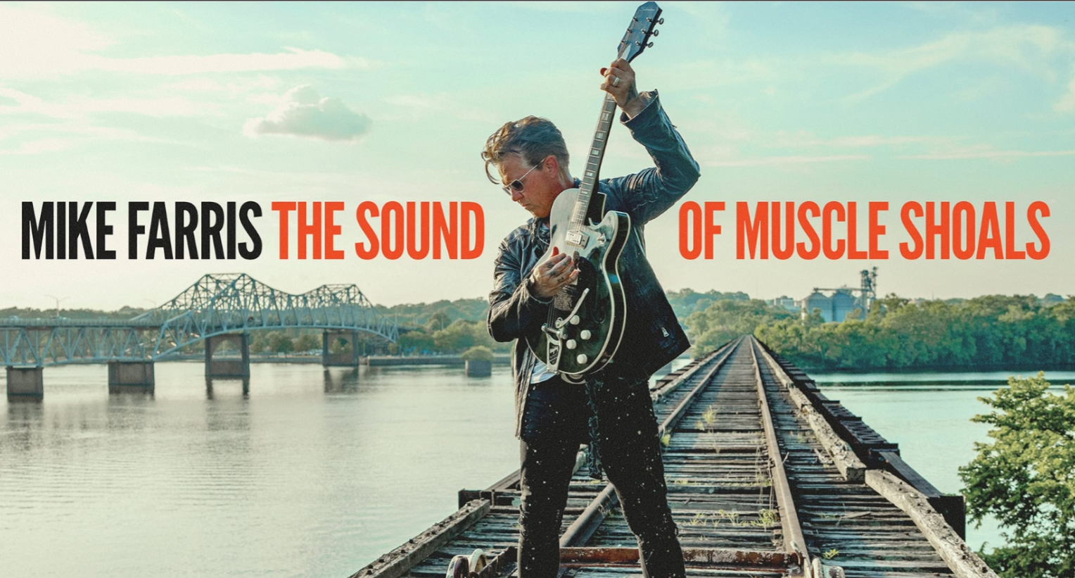 Mike Farris Releases The Sound of Muscle Shoals - Renegade Radio